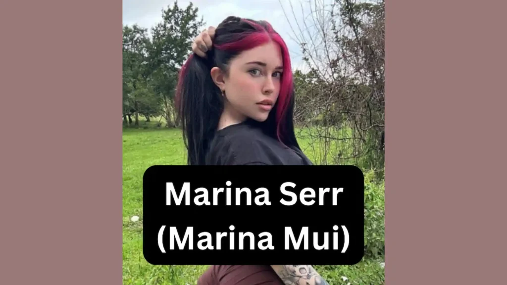 (Marina Mui) Marina Serr Bio, Age, Wiki, Boyfriend, Net Worth ...