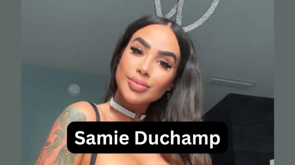Samie Duchamp Bio, Age, Wiki, Biography, Boyfriend, Net Worth, Wikipedia