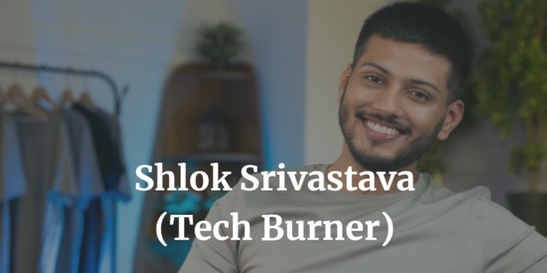 Shlok Srivastava Net Worth, Tech Burner Girlfriend, Wiki, Biography,